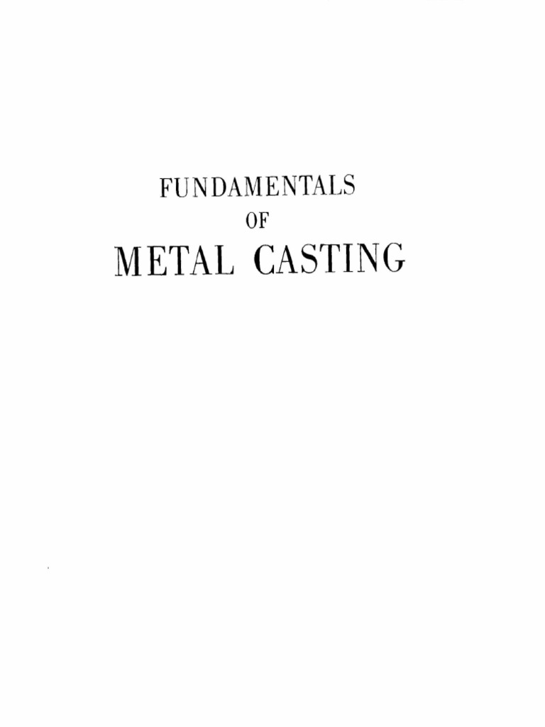 Fundamentals of Metal Casting (Richard A. Flinn) | PDF | Casting (Metalworking) | Nucleation