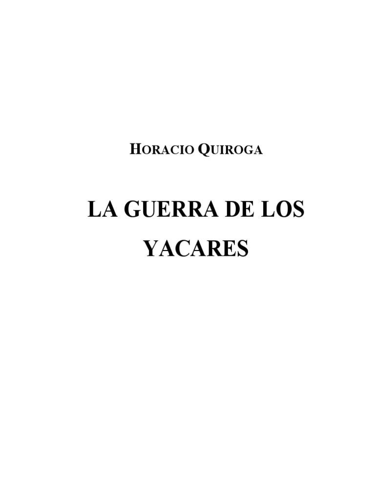 Horacio Quiroga - La Guerra de Los Yacares | PDF | Buques