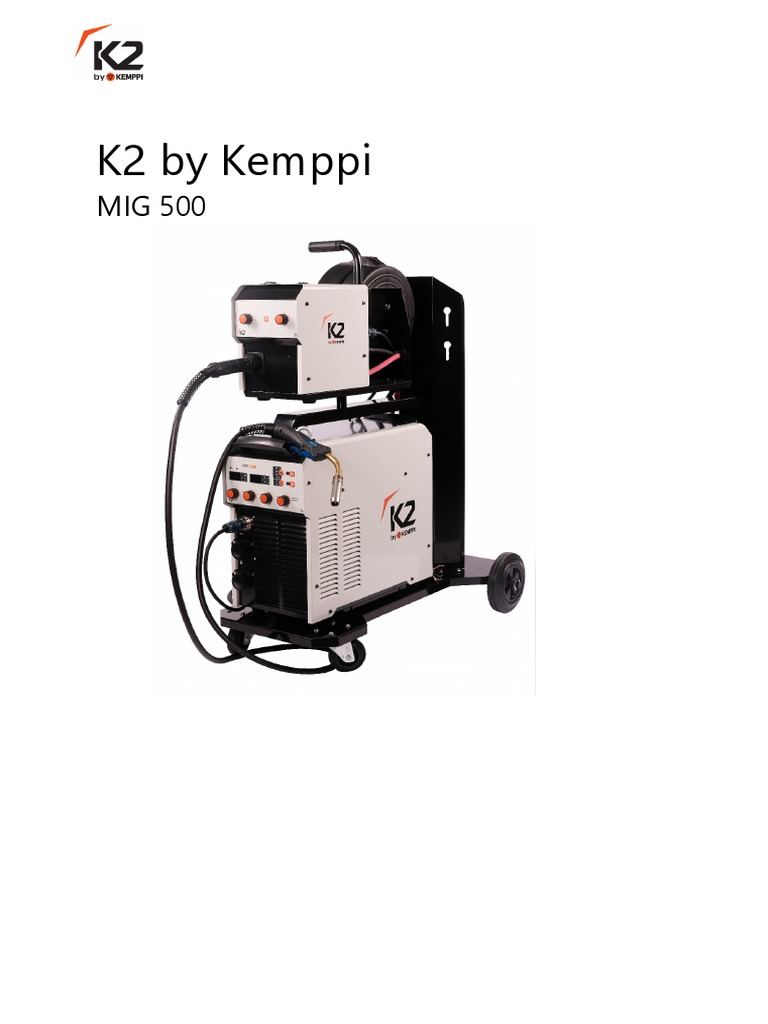 Kemppi K2_Operating_Manual_ MIG_500 | PDF | Welding | Construction