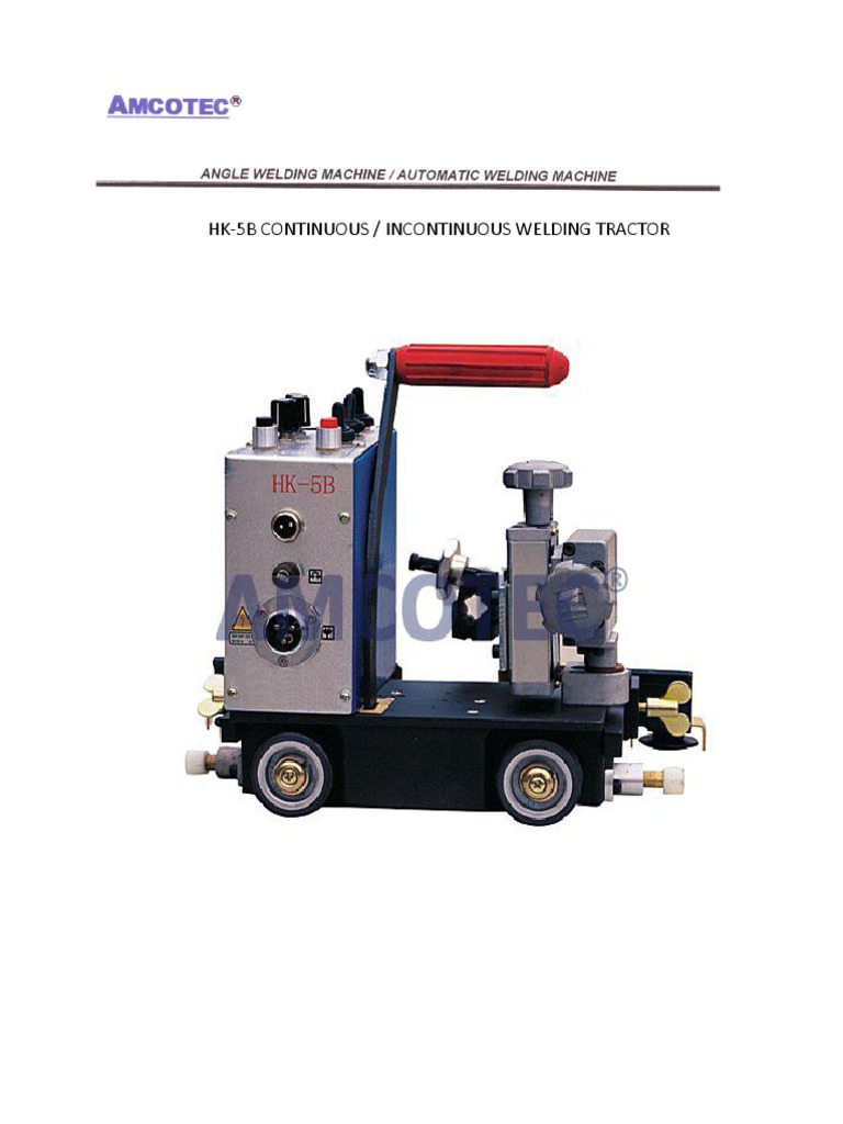 Hk-5B Continuous / Incontinuous Welding Tractor | PDF | Welding | Construction