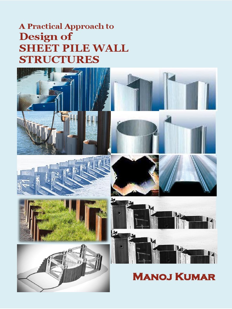 A Practical Approach To Design of Steel Sheet Pile Structures | PDF | Deep Foundation ...