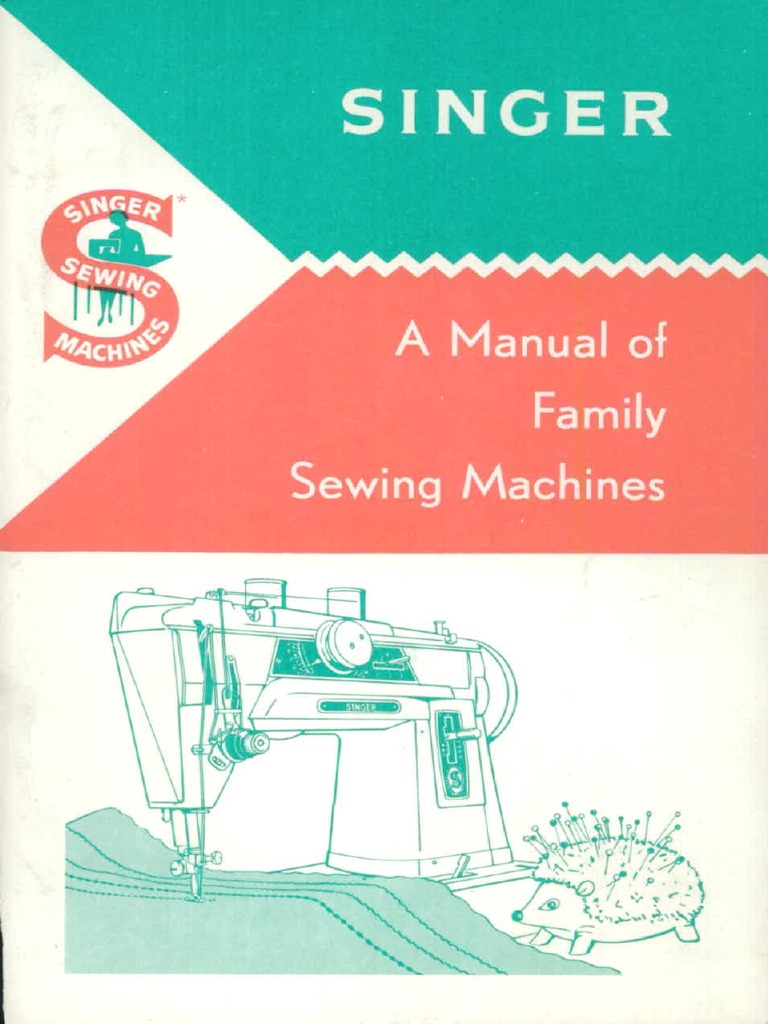 A Manual For Family Sewing Machines | PDF