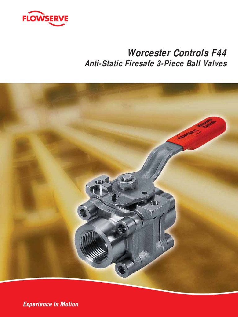 Worcester F44 Firesafe Ball Valves | PDF | Valve | Pipe (Fluid Conveyance)