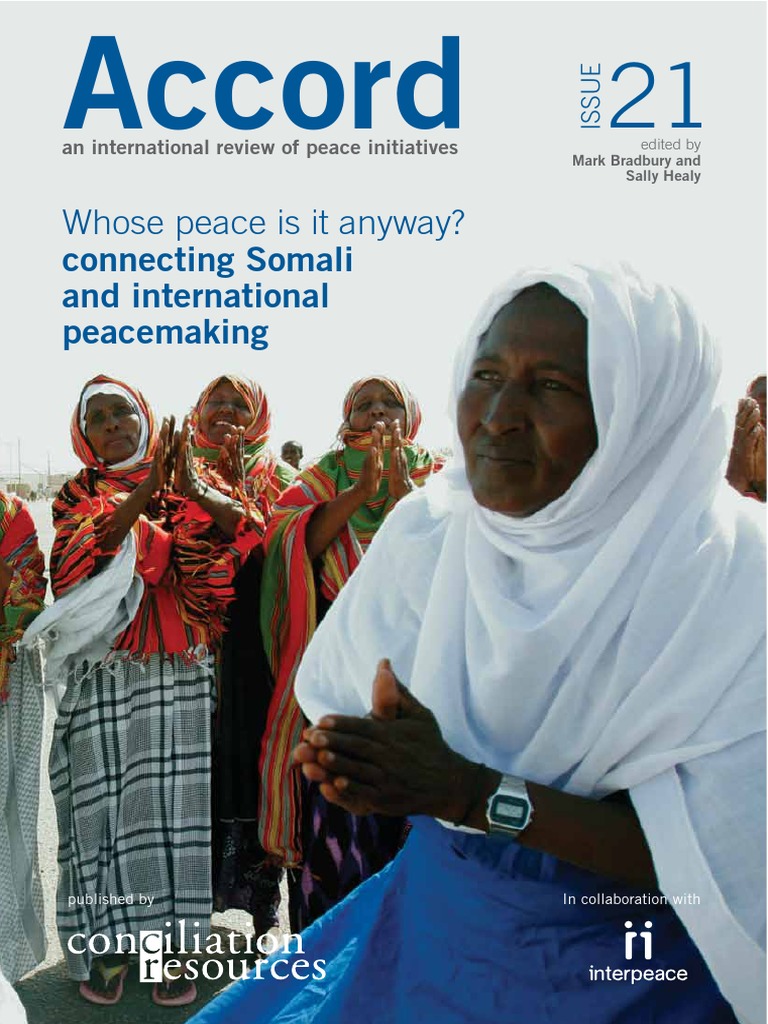 Whose Peace Is It Anyway Connecting Somali and International Peacemaking Accord Issue 21 | PDF ...
