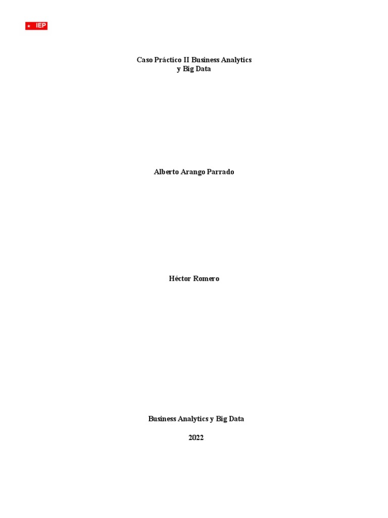 Caso Práctico III Business Analytics y Big Data | PDF | Big Data ... Caso Práctico III Business Analytics y Big Data | PDF | Big Data ...