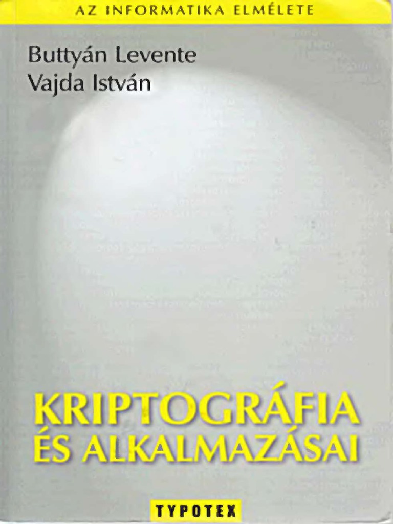A Kriptografia Alkalmazasai - Buttyan Levente Vajda Istvan | PDF