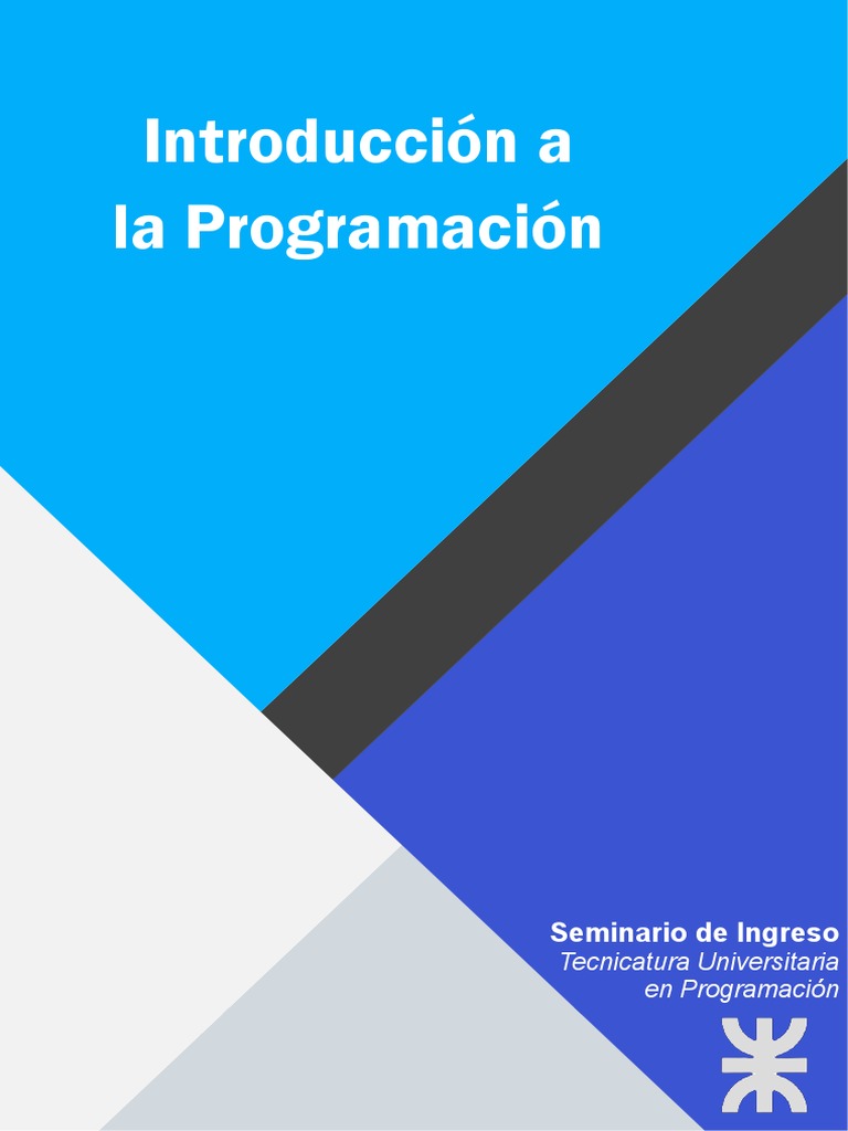 Intro - A La Programación - S - Ingreso TUP | PDF | Programación | Programa de computadora