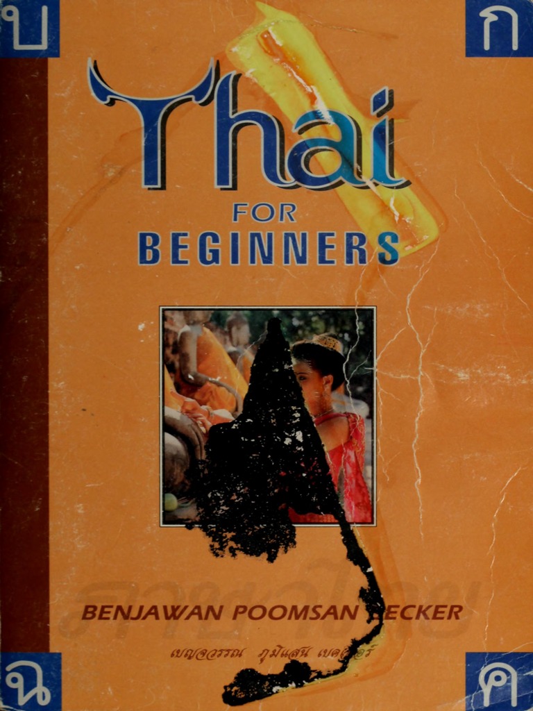 Benjawan Poomsan Becker - Thai For Beginners (1995, Paiboon Publishing) - Libgen - Li | PDF