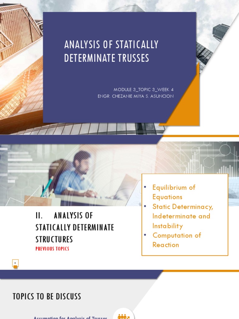 Analysis of Statically Determinate Trusses: Module 3 - Topic 3 - Week 4 Engr. Chezanie Miya S ...