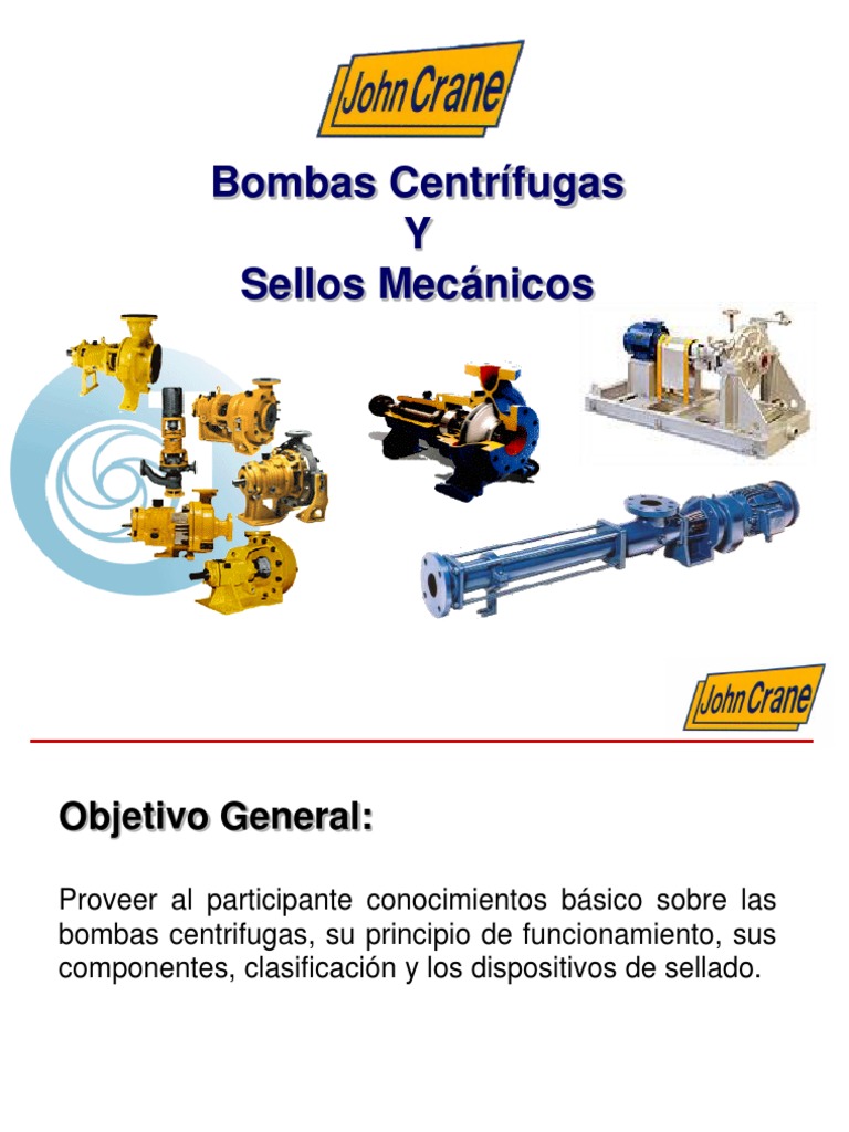 Presentación Bombas Centrifugas y Sellos Mecánicos | PDF | Lubricante | Rodamiento (Mecánico)