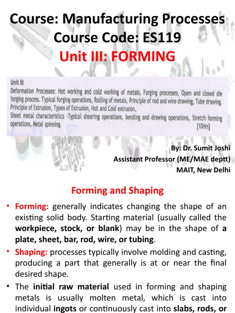MP Lecture Unit 3 Forming | PDF | Plasticity (Physics) | Deformation (Engineering)