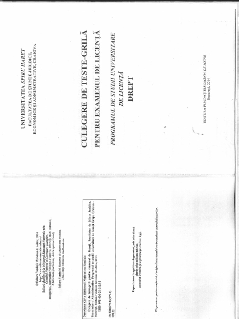 Culegere de Teste Grila PT Examenul de Licenta Drept 2014, Spiru Haret ...
