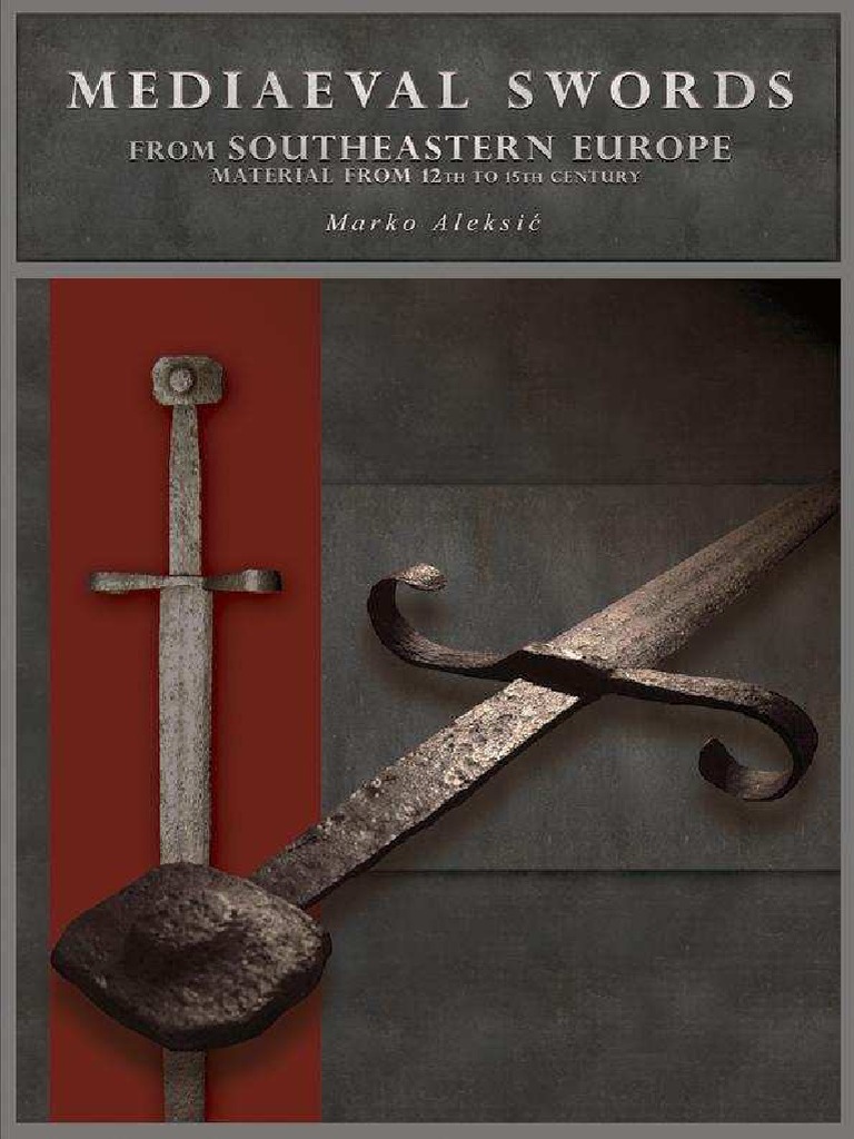 Mediaeval_Swords_from_Southeastern_Europe_12th_to_15th_Century | PDF ...
