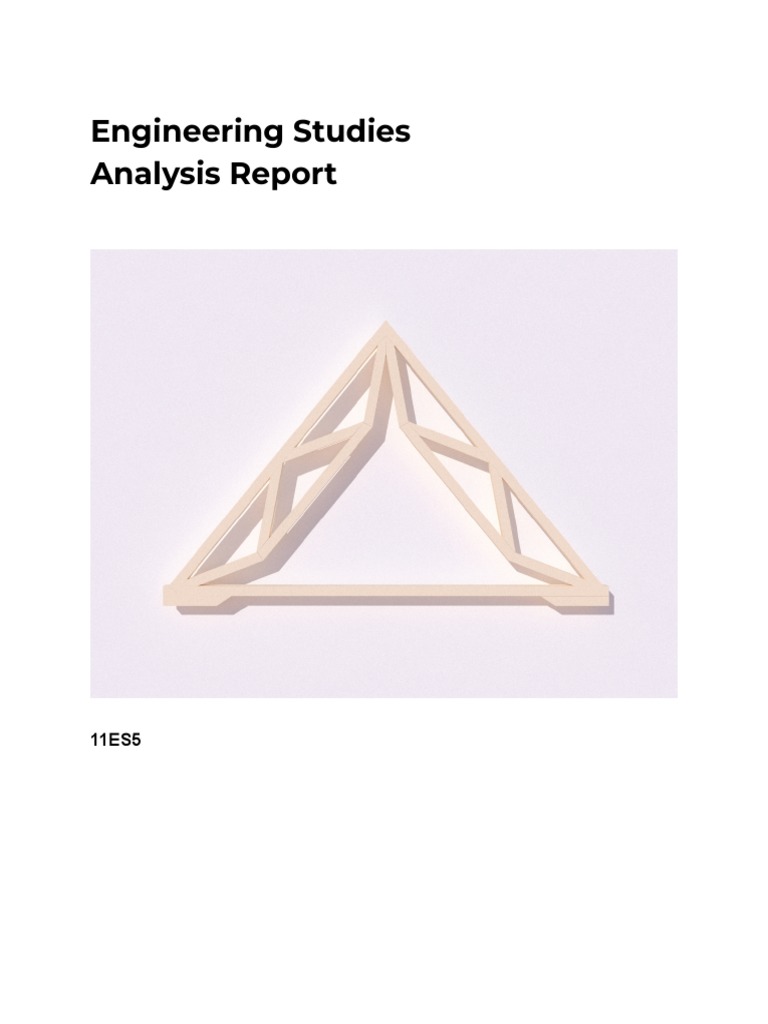 Engineering Studies Report - Yr12 2018 | PDF | Truss | Physical Sciences