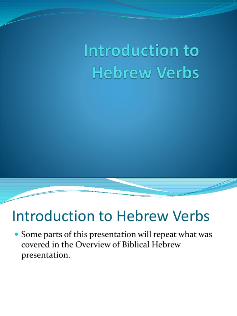 Introduction To Hebrew Verbs | PDF | Grammatical Tense | Language Mechanics