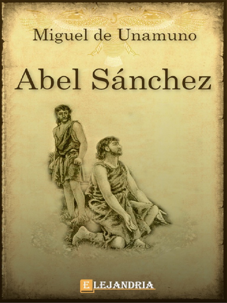 Abel Sanchez Una Historia de Pasion-Unamuno Miguel | PDF | Verdad | Medicina