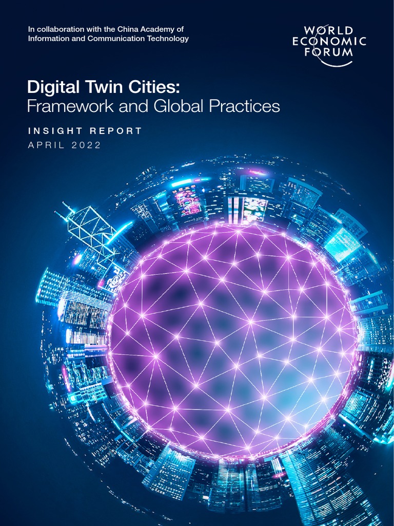 WEF Global Digital Twin Cities Framework and Practice 2022 | PDF | Simulation | Internet Of Things