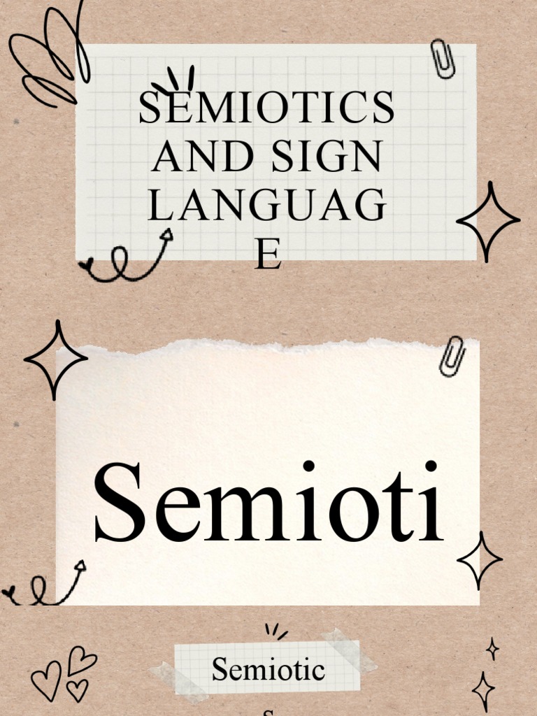 Semiotics and Sign Languag E | PDF