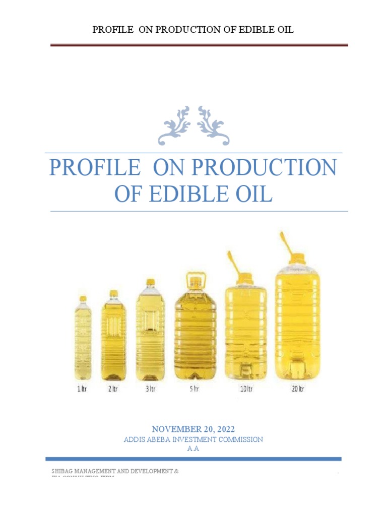 9) Profile On Edible Oil Production | PDF | Vegetable Oil | Economic Growth