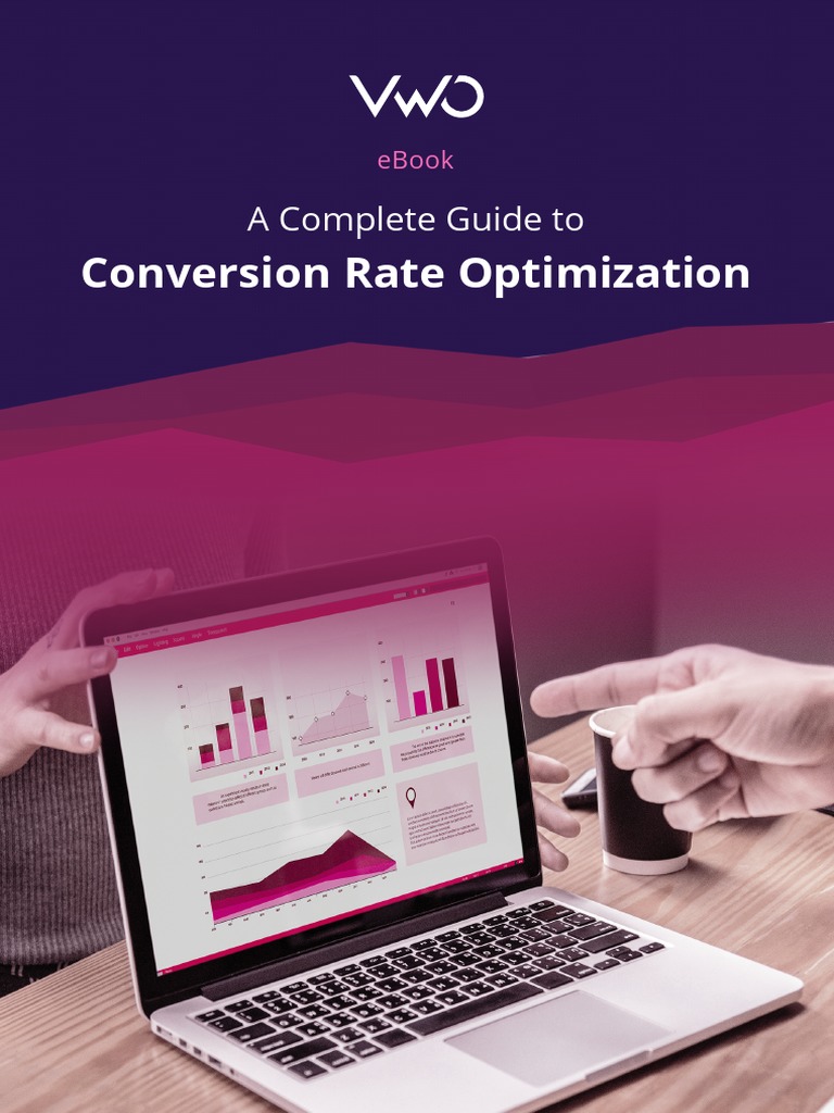 Ebook A Complete Guide To Conversion Rate Optimization | PDF ...