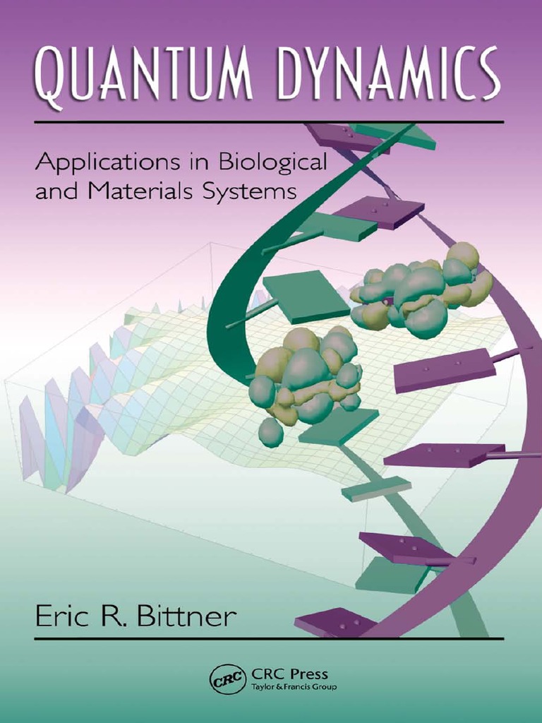 Quantum Dynamics Applications in Biological and Materials Systems (Eric ...