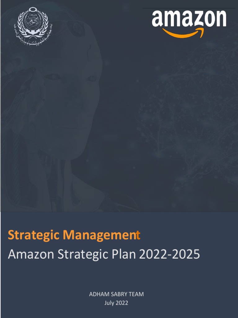 Team AdhamSabry - Group G4I - Amazon Strategic Plan 2022 2025 Report ...