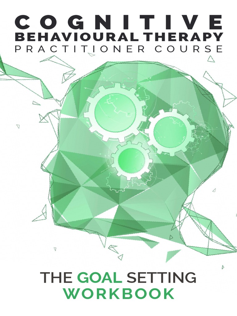 The Goal Setting Workbook | PDF | Goal | Goal Setting