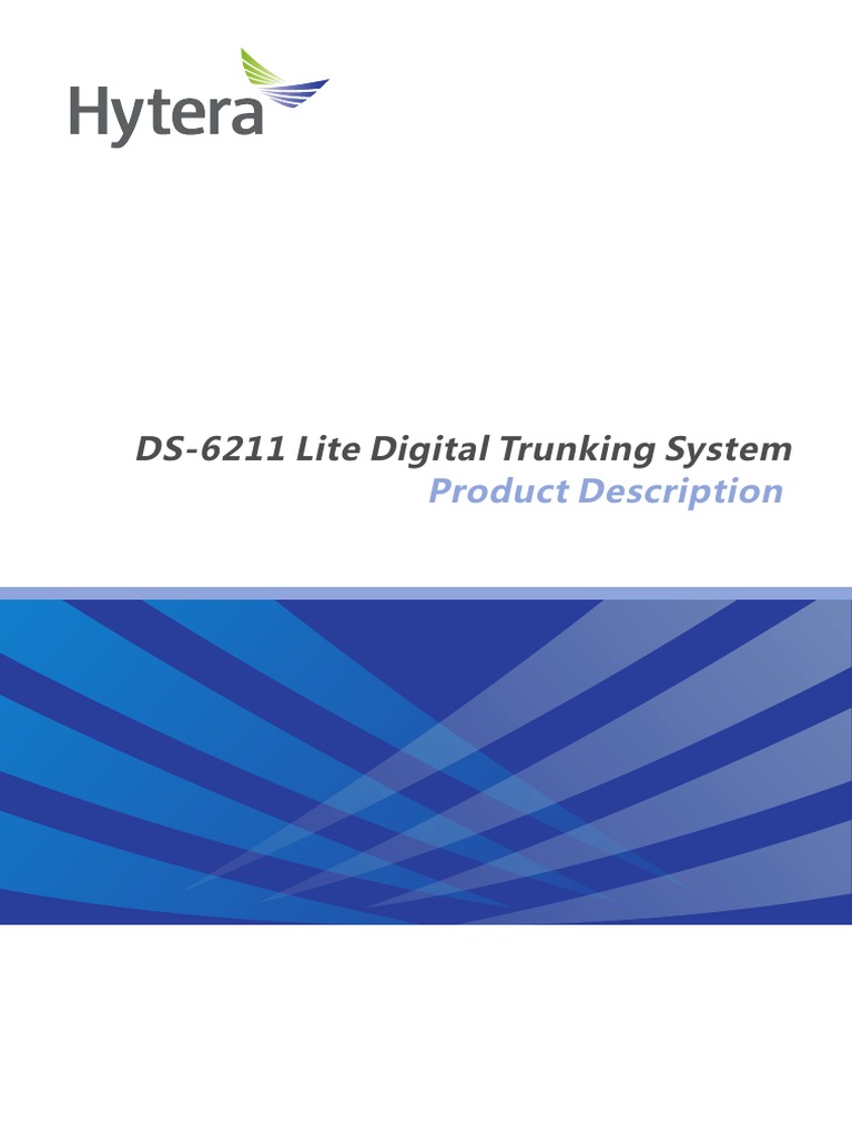 DS-6211 Lite Digital Trunking System Product Description V6.5.00 - Eng ...