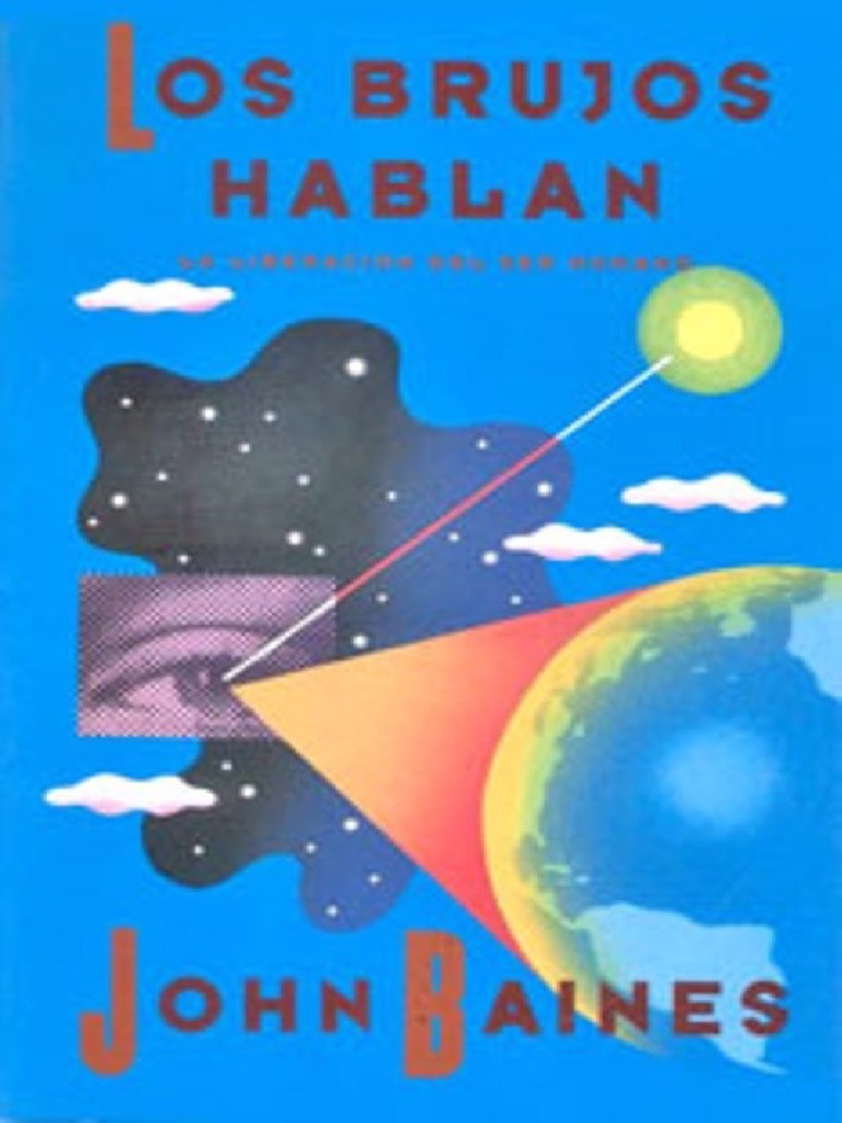 Los Brujos Hablan - John Baines - PDF Versión 1 | PDF | Mente | Amor