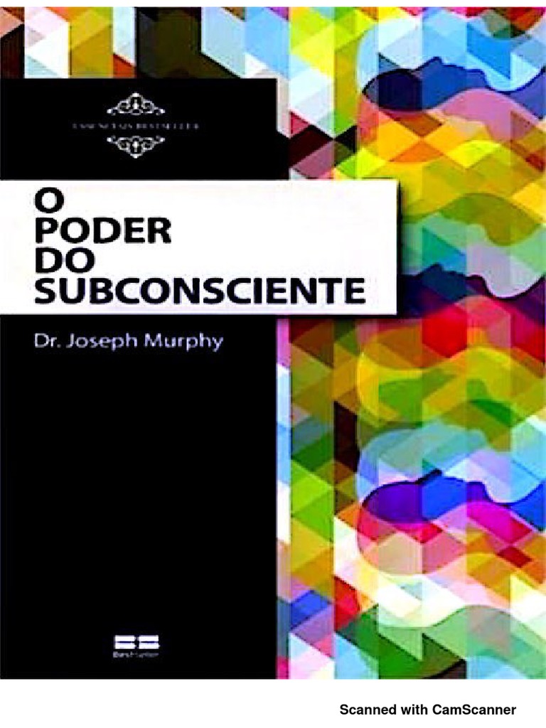 O Poder Do Subconsciente - Joseph Murphy - 20200330160845 | PDF