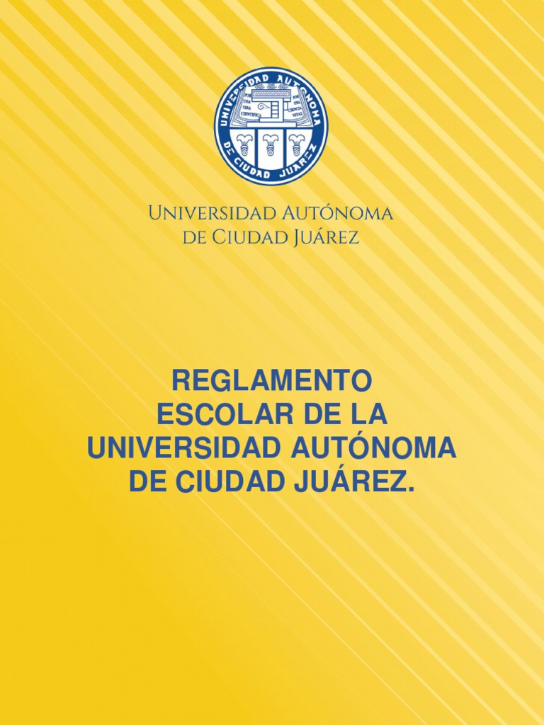 Reglamento Escolar UACJ | PDF | Evaluación | Universidad