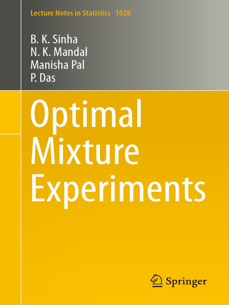 Sinha, B. (2014) - Optimal Mixture Experiments | PDF | Linear Regression | Mathematical Optimization
