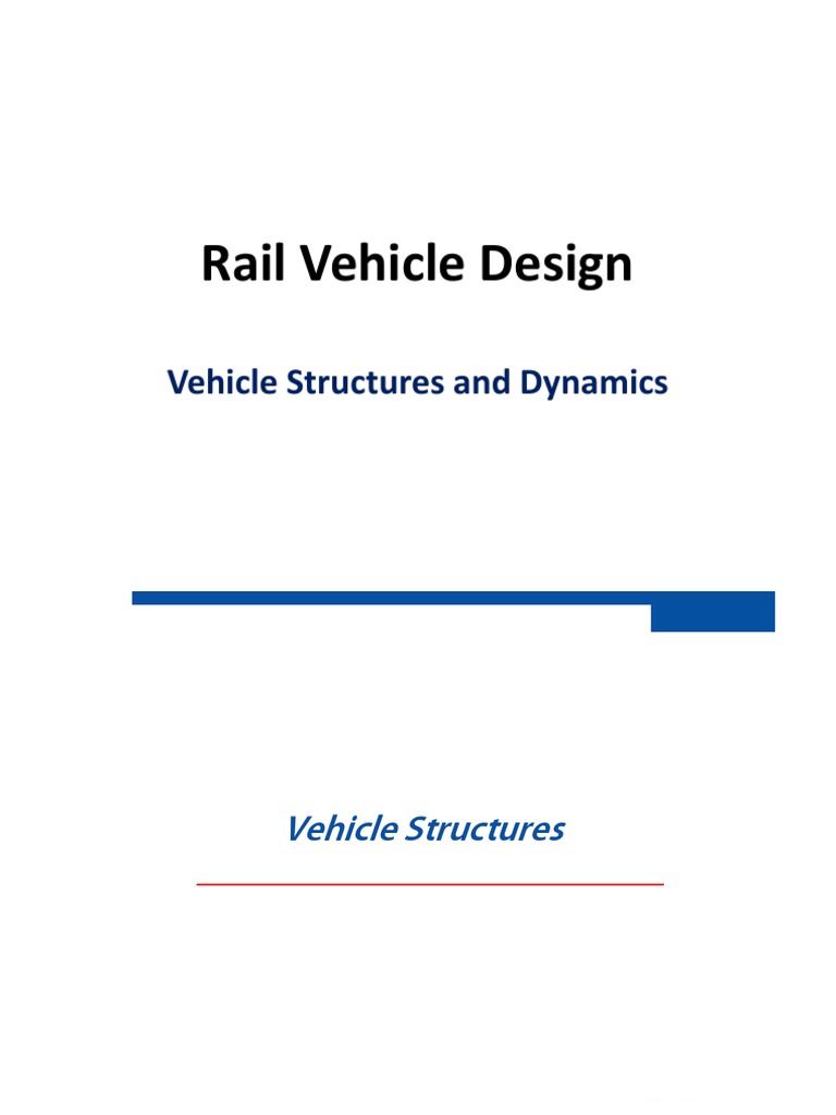 Rail Vehicle Structures and Dynamics | PDF | Track Gauge | Strength Of ...