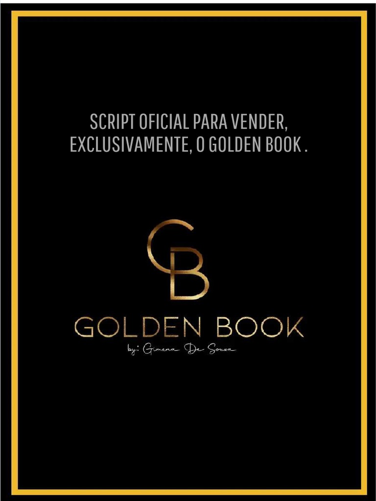 Script Oficial Golden Book | PDF | Mercado (economia) | Dinheiro