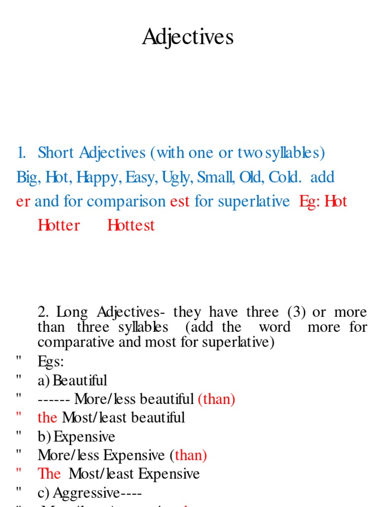 Adjectives: Def. A Word Naming An Attribute of A Noun, Such As Sweet ...