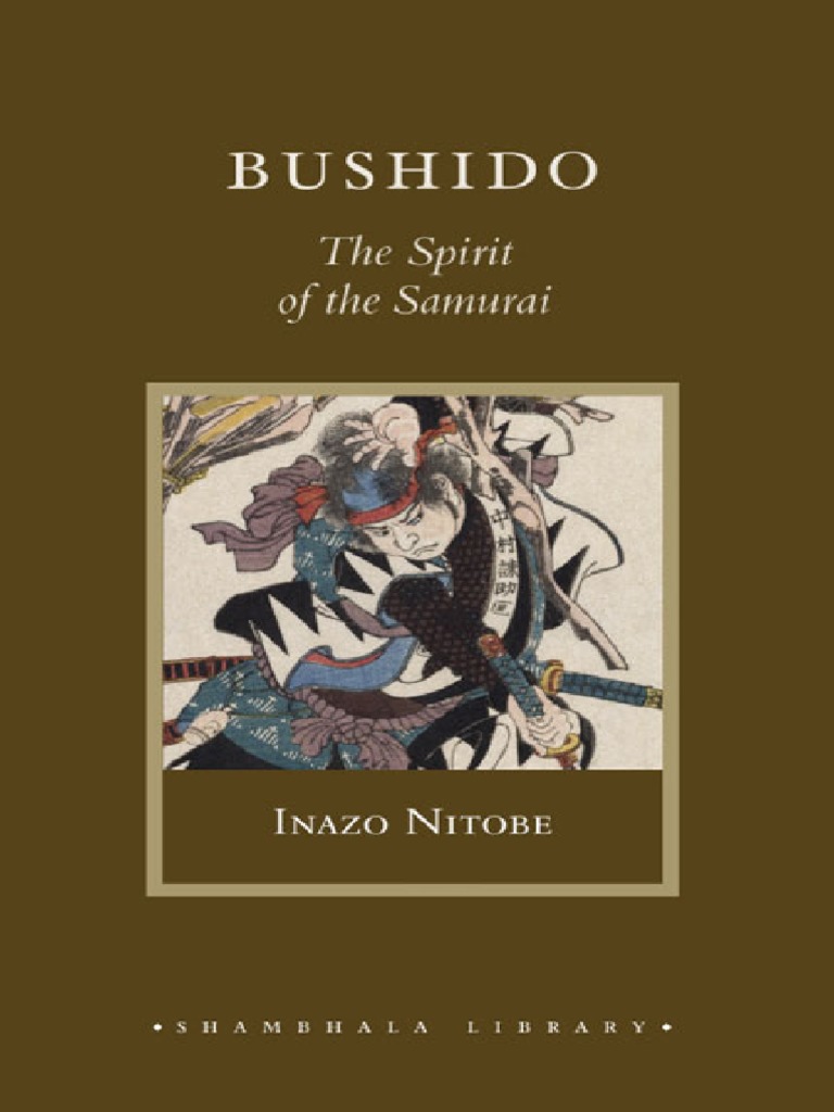 Bushido The Spirit of The Samurai (Inazo Nitobe) | PDF | Courage | Bushido