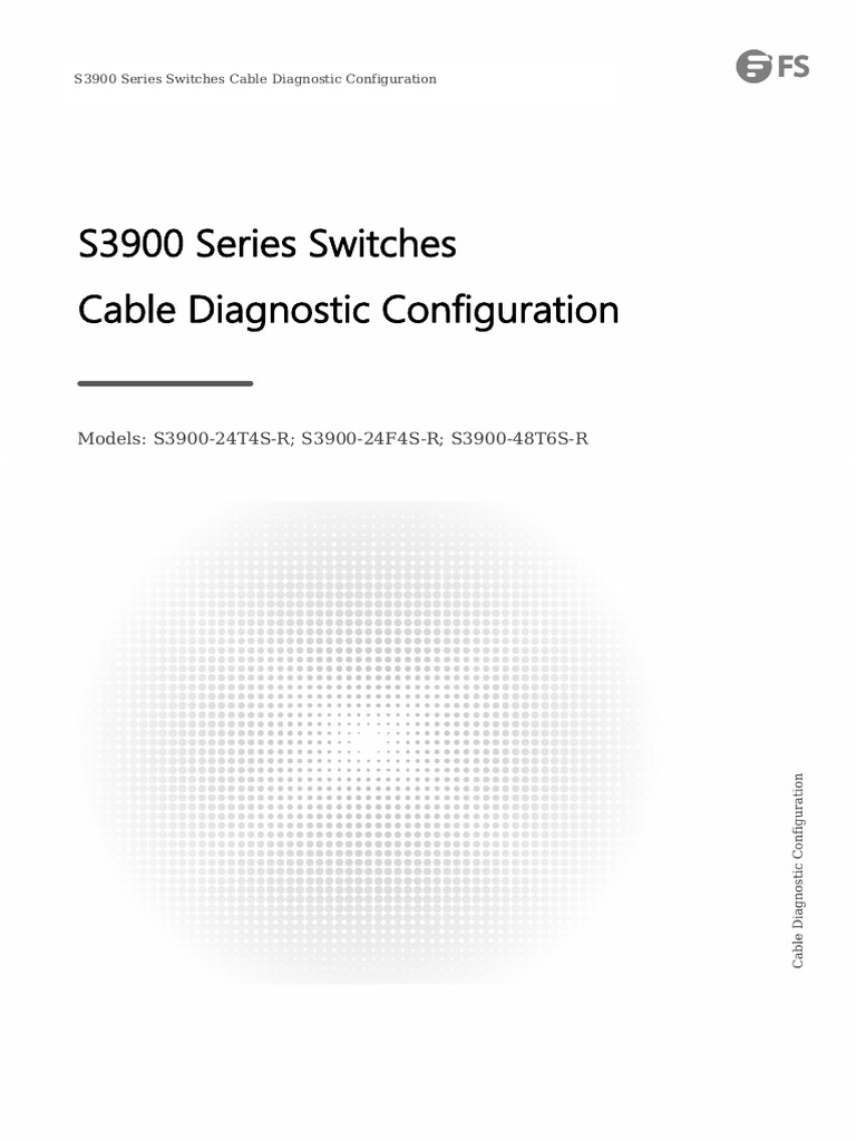 S3900 Series Switches Cable Diagnostic Configuration | PDF