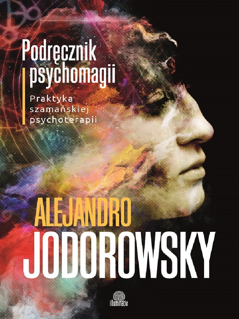 Jodorowsky Alejandro - Podręcznik Psychomagii | PDF