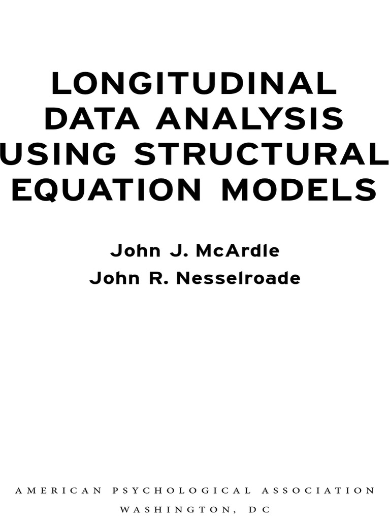 Longitudinal Data Analysis Using Structural Equation Models | PDF ... Longitudinal Data Analysis Using Structural Equation Models | PDF ...
