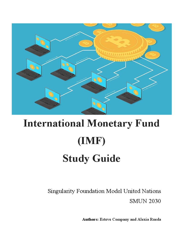 IMF Study Guide SMUN2030 | PDF | Cryptocurrency | International Monetary Fund