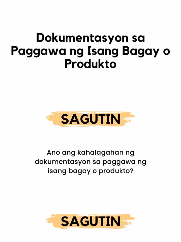 Dokumentasyon Sa Paggawa Ng Isang Bagay o Produkto | PDF
