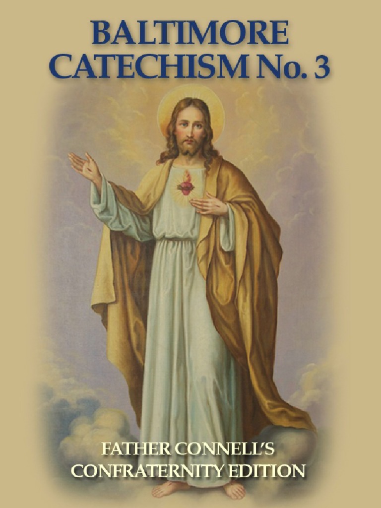 Revised Baltimore Catechism No. 3 | PDF | God The Father | Christian Church