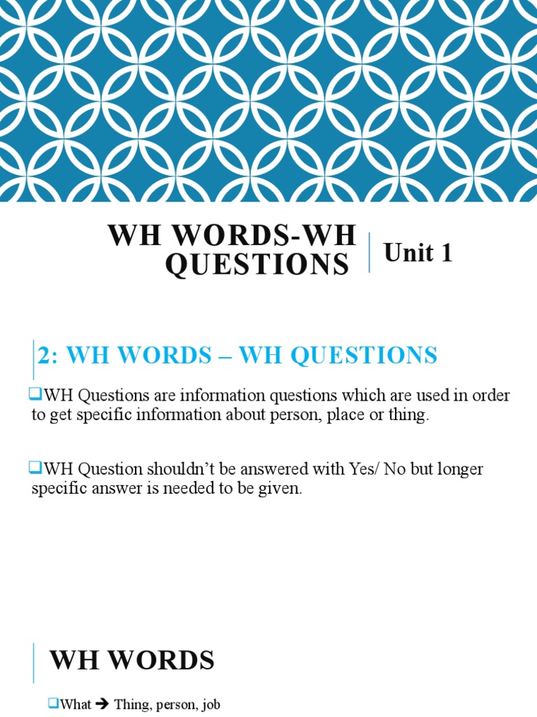 Unit 1 - WH Words | PDF | Question | Syntax