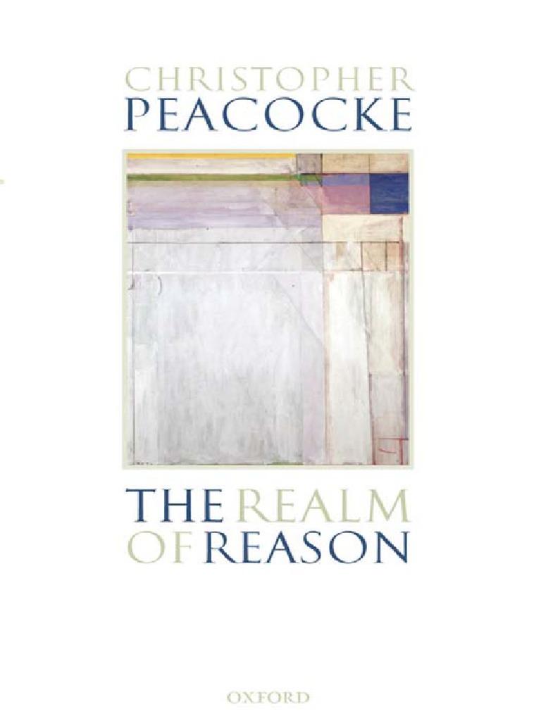 The Realm of Reason (Christopher Peacocke) | PDF | Rationalism ...