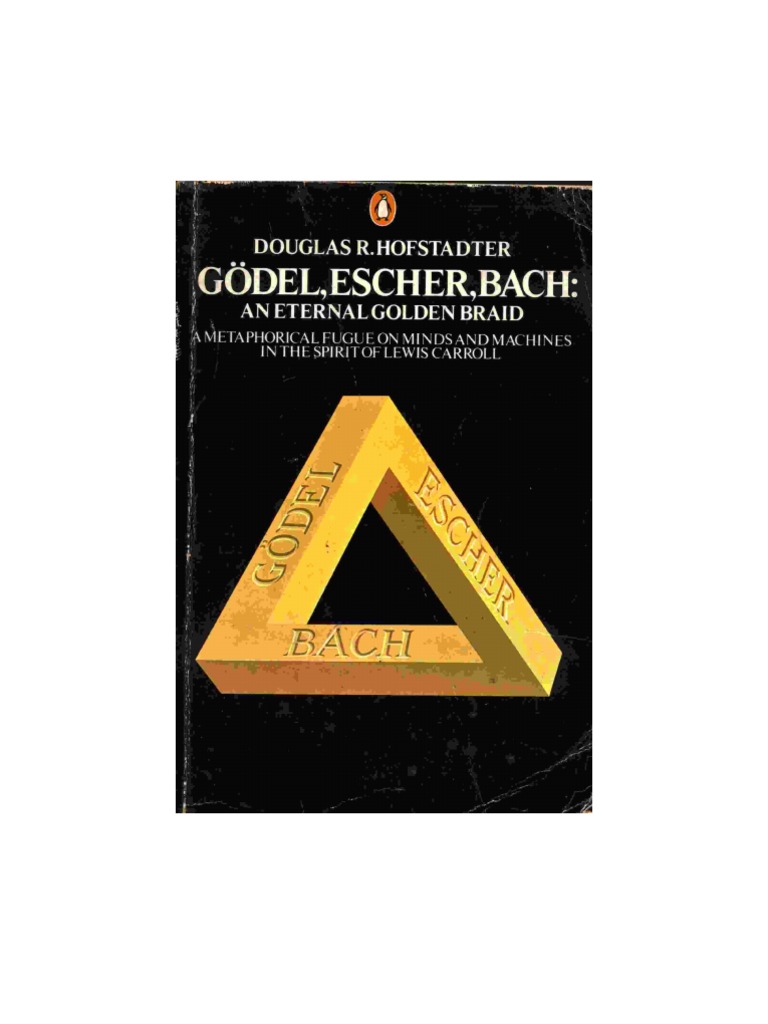 Gödel Escher Bach - An Eternal Golden Braid | PDF | Mathematical Proof ...