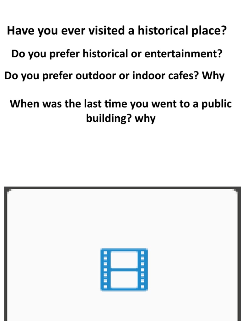 Have You Ever Visited A Historical Place? | PDF