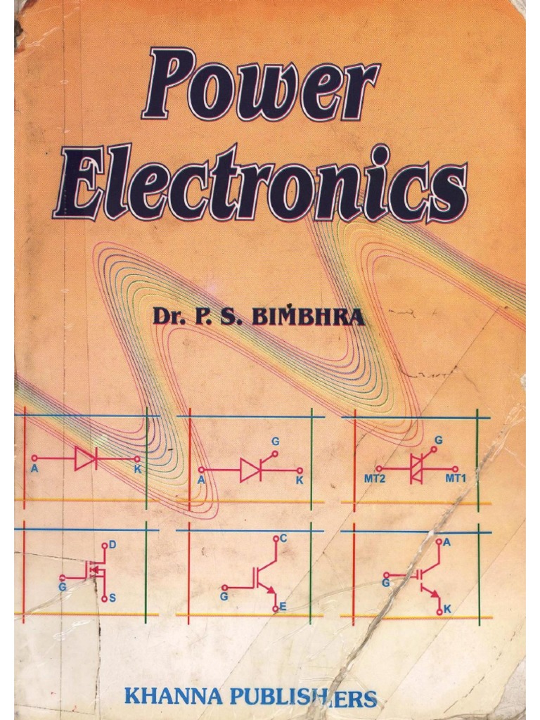 Dr. P. S. Bimbhra - Power Electronics-Khanna Publishers (2004) | PDF