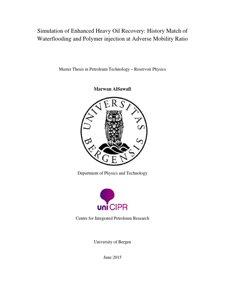 Simulation of Enhanced Heavy Oil Recovery: History Match of ...