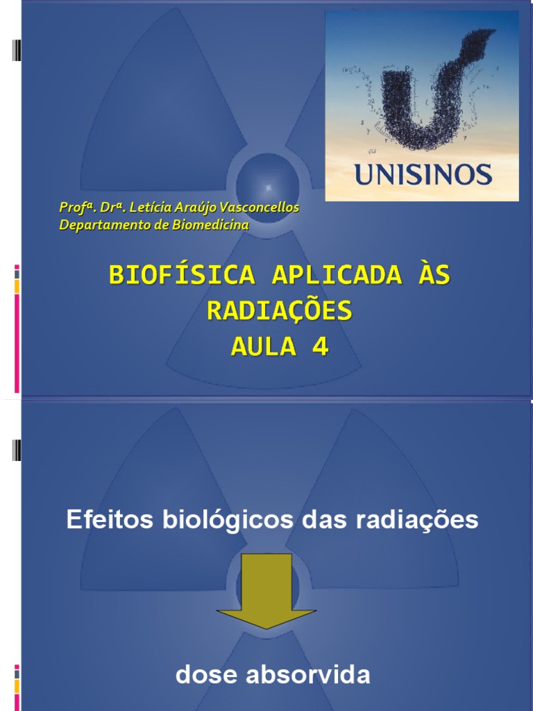 AULA 4_ BIOFÍSICA APLICADA ÀS RADIAÇÕES 2013_2 | PDF | Radiologia ...