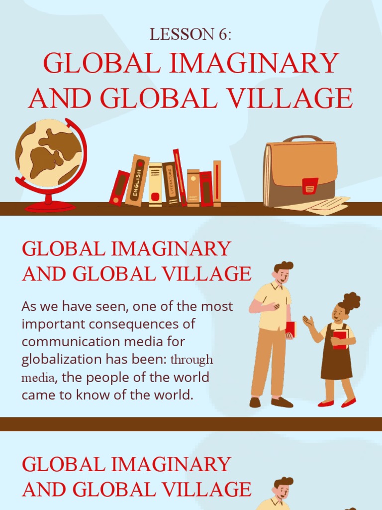 Lesson 6 Global Imaginary and Global Village | PDF | Philosophical Theories